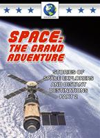 Space: The Grand Adventure: Part 2 (2011) film | CinemaParadiso.co.uk