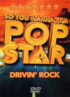 So You Wanna Be a Pop Star: Drivin' Rock (2003) film | CinemaParadiso.co.uk
