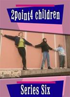 2point4 Children: Series 6 (1996) | CinemaParadiso.co.uk