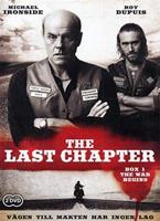 The Last Chapter: Part 1 (aka Last chapter - Vol 1: The war begins ...