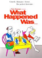What Happened Was... (1994) film | CinemaParadiso.co.uk