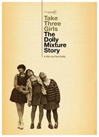 Take Three Girls (aka Take Three Girls: The Dolly Mixtures Story) (2008 ...